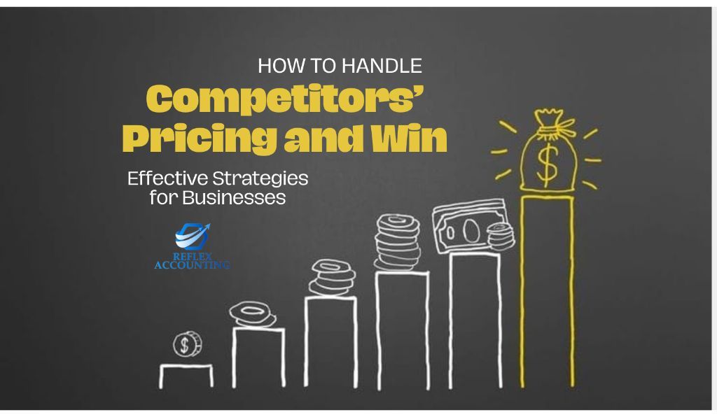 How to Handle Competitors Pricing and Win - Reflex Accounting